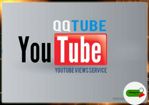 QQTube là gì? Cách mua view QQTube an toàn hiệu quả 2023