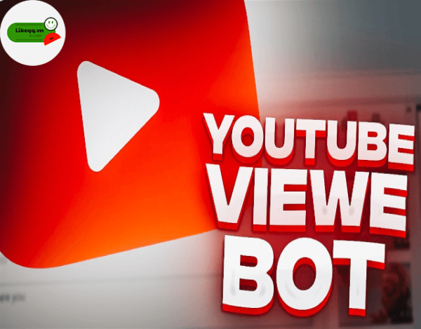 Youtube view bot là gì? Cách tăng lượt xem bằng views bot 2023